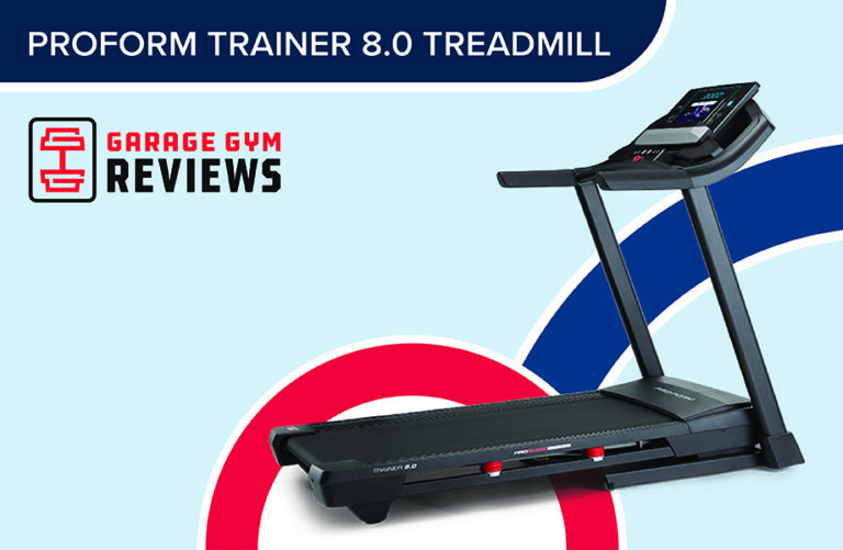 ProForm Trainer 8.0 Treadmill Review (2025) | Garage Gym Reviews