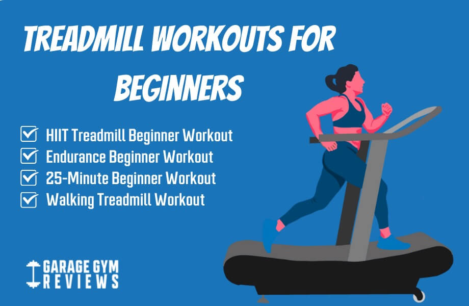 Treadmill Workouts for Beginners | Garage Gym Reviews Treadmill Workouts for Beginners | Garage Gym Reviews